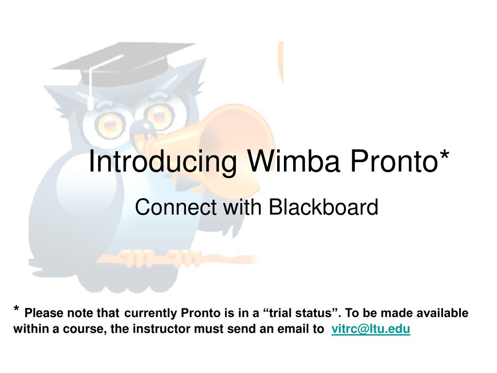 PPT - Introducing Wimba Pronto* PowerPoint Presentation, free download - ID:626976