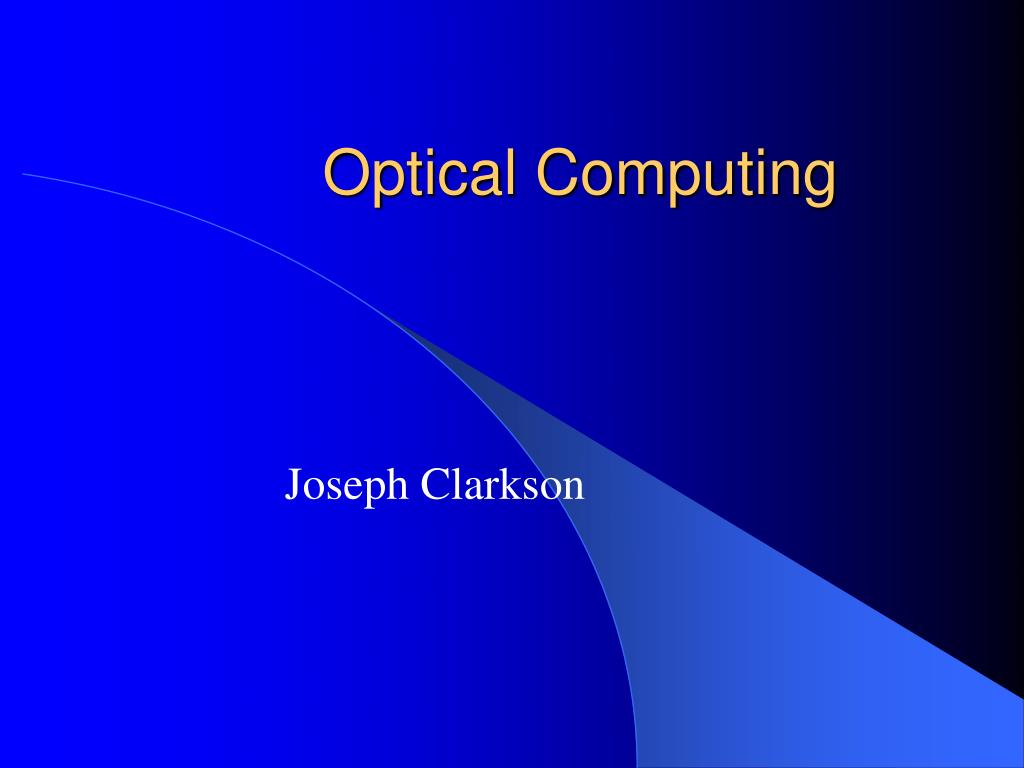 PPT - Optical Computing PowerPoint Presentation, free download - ID:627123
