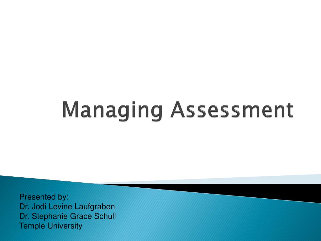 PPT - Temple Assessment Model: Managing Assessment for Enhanced ...