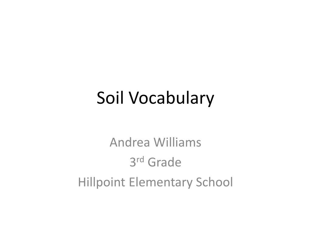 PPT - Soil Vocabulary PowerPoint Presentation, free download - ID:627805