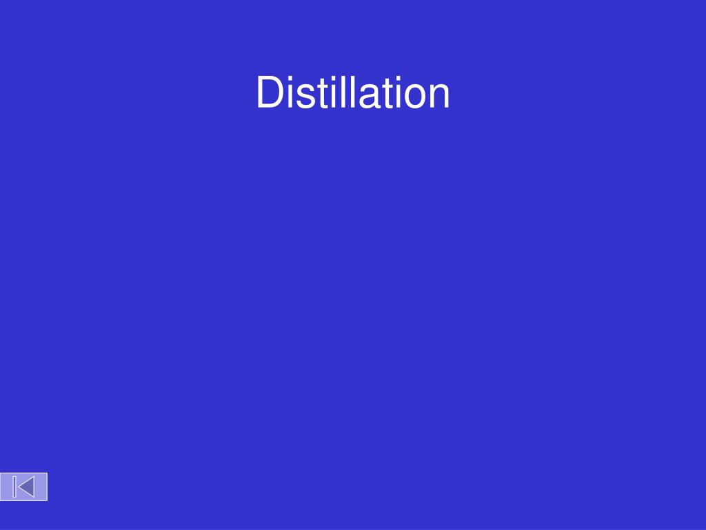 PPT - Distillation PowerPoint Presentation, free download - ID:62792