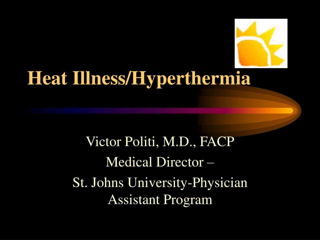PPT - Heat Illness/Hyperthermia PowerPoint Presentation, free download ...