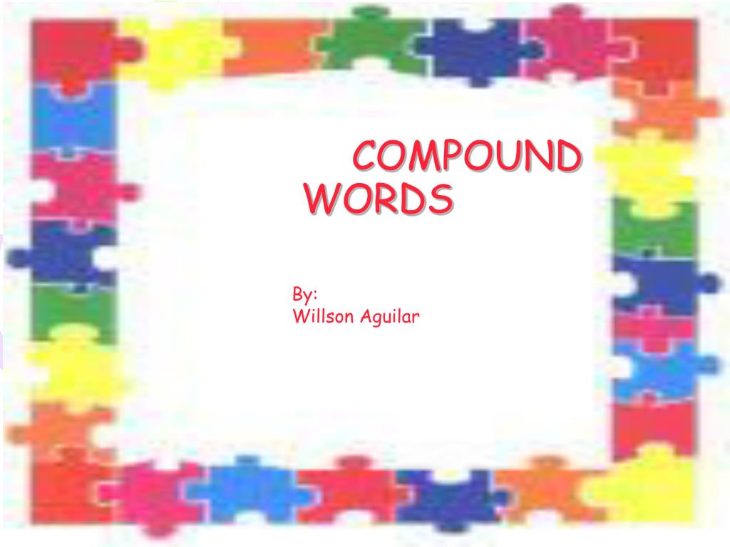 PPT - COMPOUND WORDS PowerPoint Presentation, free download - ID:62879
