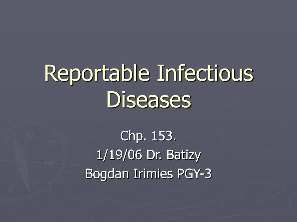PPT - Reportable Infectious Diseases PowerPoint Presentation, free ...
