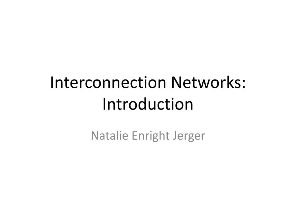 PPT - Interconnection Networks: Introduction PowerPoint Presentation, free download - ID:630738