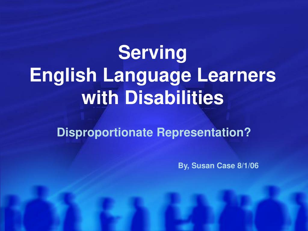 PPT - Serving English Language Learners with Disabilities PowerPoint ...