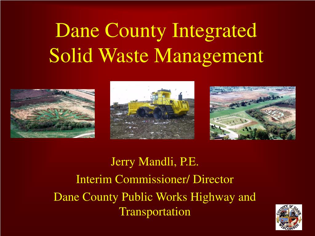 PPT - Dane County Integrated Solid Waste Management PowerPoint ...