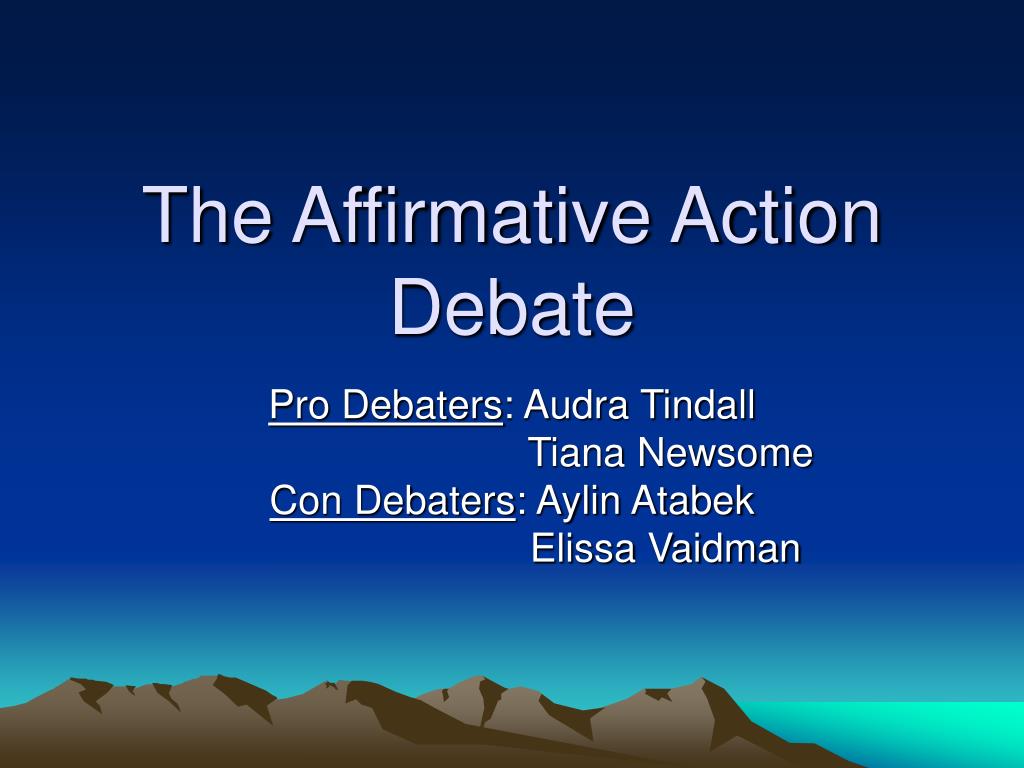 PPT - The Affirmative Action Debate PowerPoint Presentation, free ...