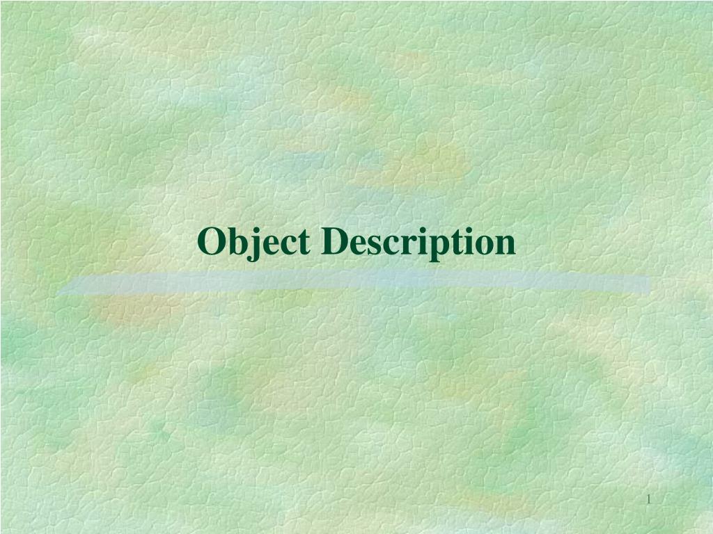 PPT - Object Description PowerPoint Presentation, free download - ID:633966