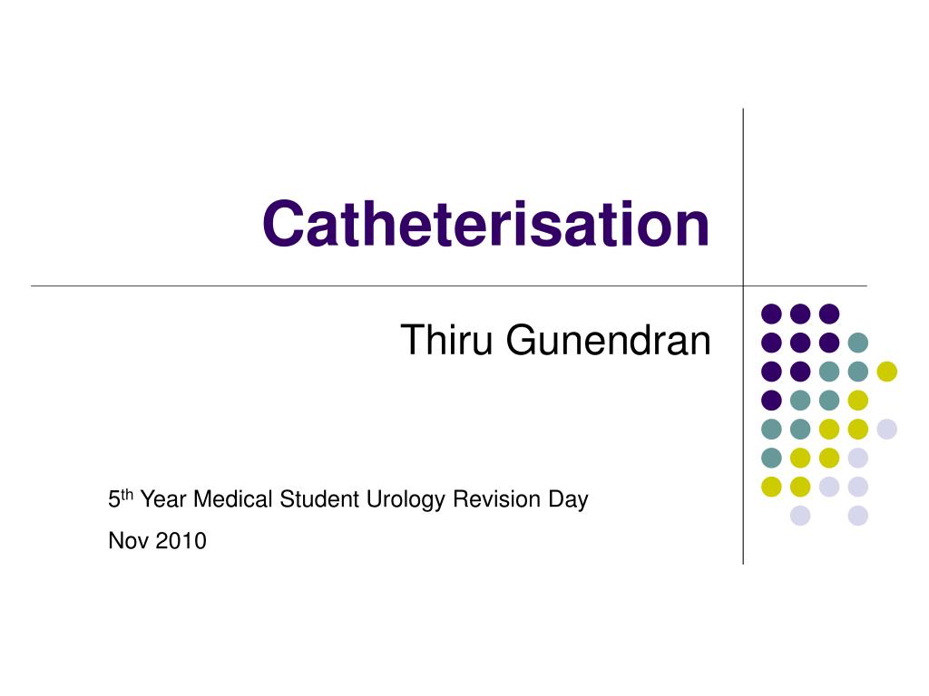 PPT - Catheterisation PowerPoint Presentation, free download - ID:634025