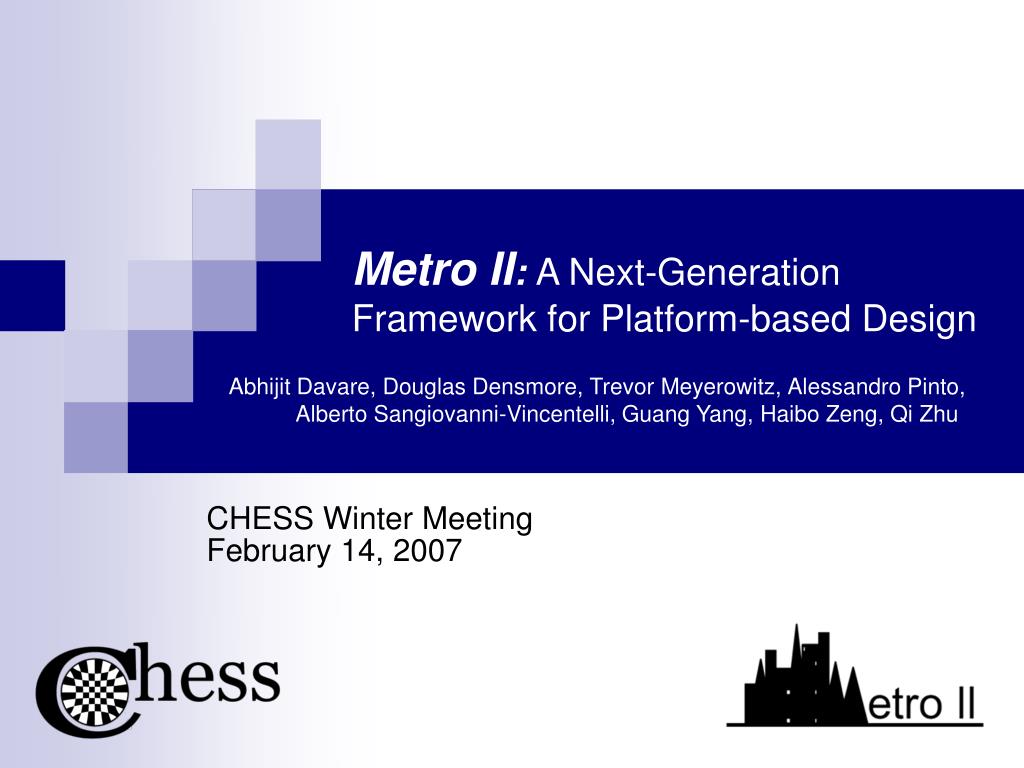 PPT - Metro II : A Next-Generation Framework for Platform-based Design ...