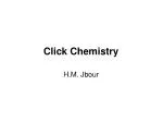 PPT - Click Chemistry PowerPoint Presentation, free download - ID:2134120