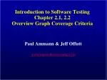 PPT - Introduction to Software Testing Chapter 2.6 Graph Coverage for ...
