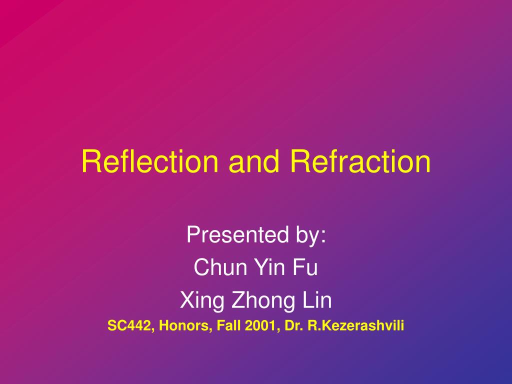 PPT - Reflection and Refraction PowerPoint Presentation, free download ...