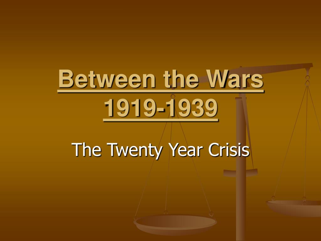 PPT - Between the Wars 1919-1939 PowerPoint Presentation, free download ...