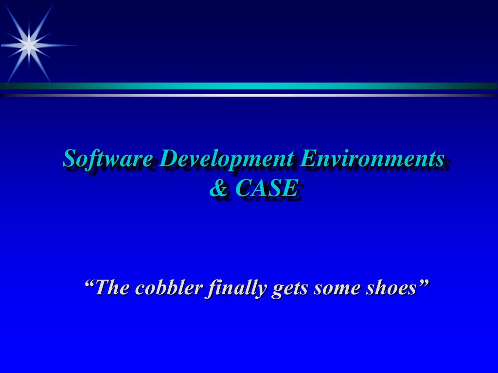 PPT - Software Development Environments & CASE PowerPoint Presentation ...