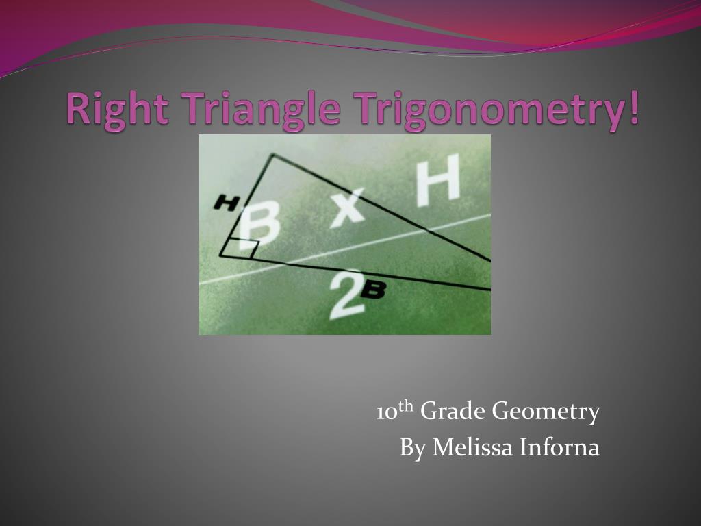 PPT - Right Triangle Trigonometry! PowerPoint Presentation, free ...