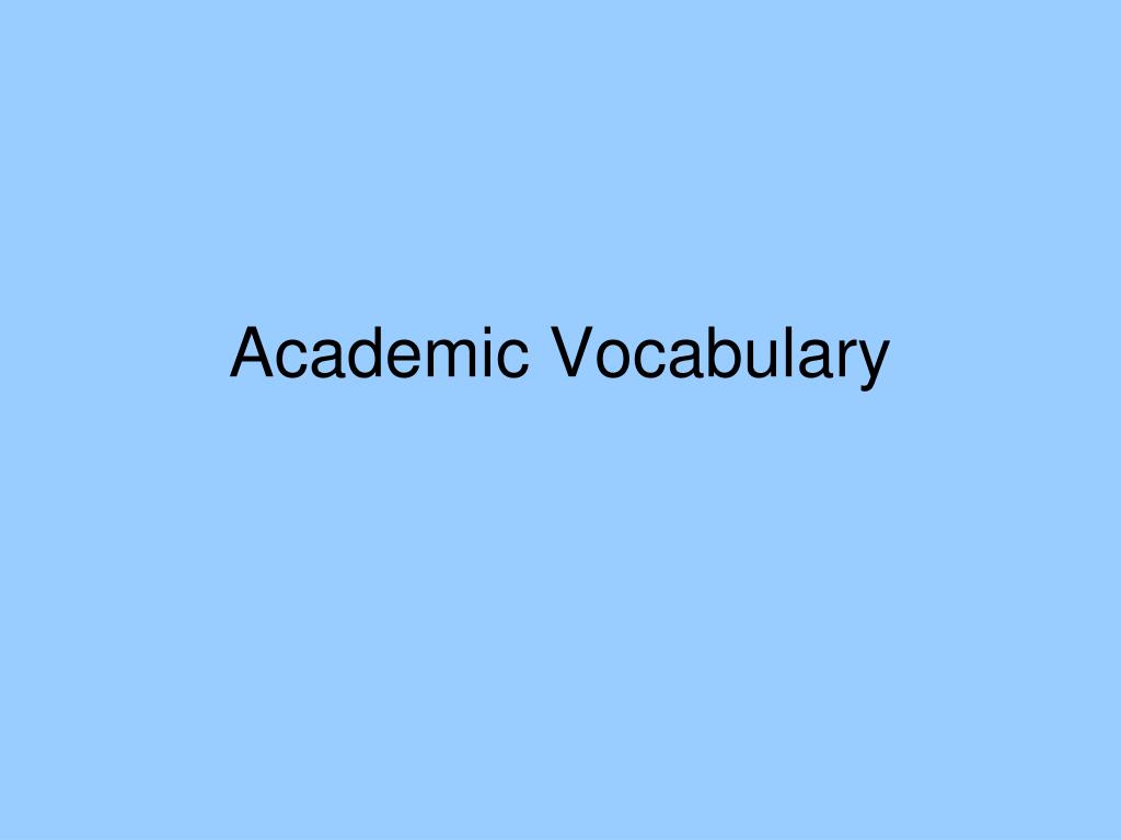 PPT - Academic Vocabulary PowerPoint Presentation, free download - ID ...
