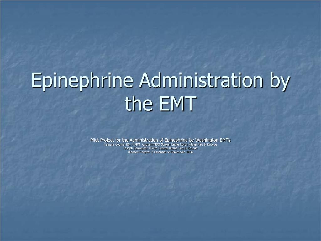 PPT - Epinephrine Administration by the EMT PowerPoint Presentation ...