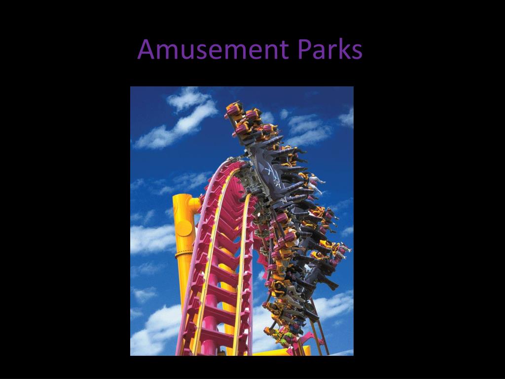 PPT - Amusement Parks PowerPoint Presentation, free download - ID:64330