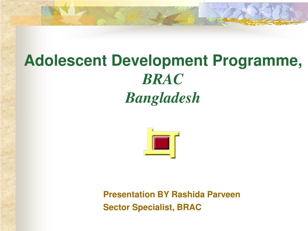 PPT - Adolescent Development Programme, BRAC Bangladesh PowerPoint ...