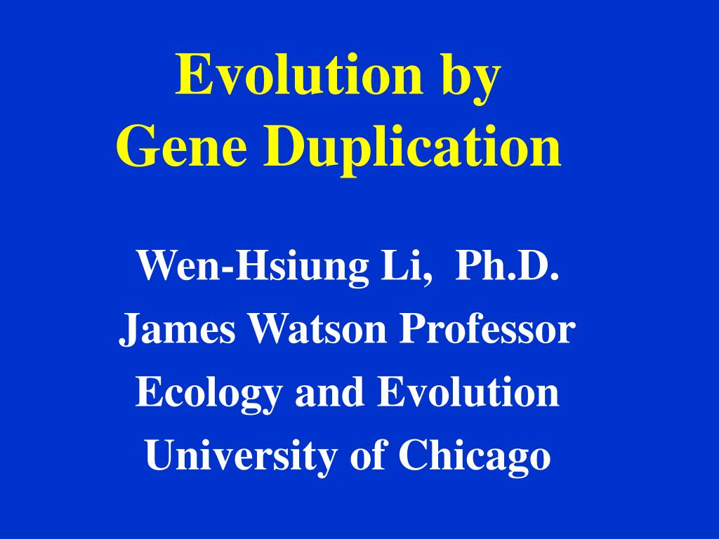 PPT - Evolution by Gene Duplication PowerPoint Presentation, free ...