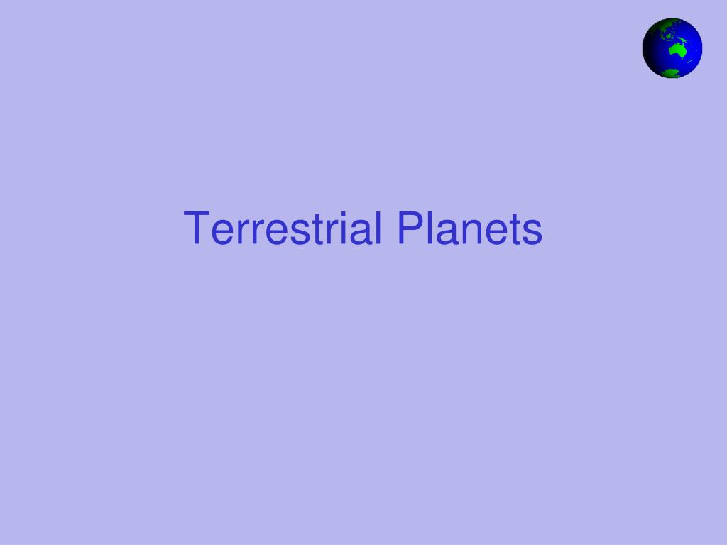 PPT - Terrestrial Planets PowerPoint Presentation, free download - ID ...