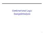 PPT - Combinational Logic Design Process PowerPoint Presentation, free ...