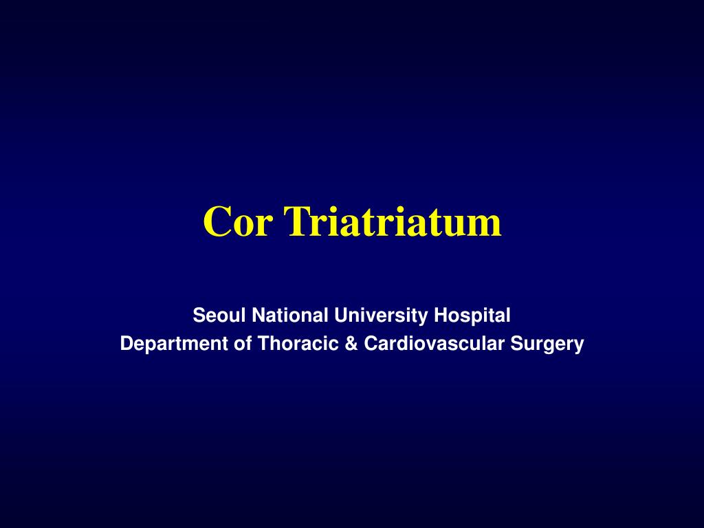 PPT - Cor Triatriatum PowerPoint Presentation, free download - ID:645287