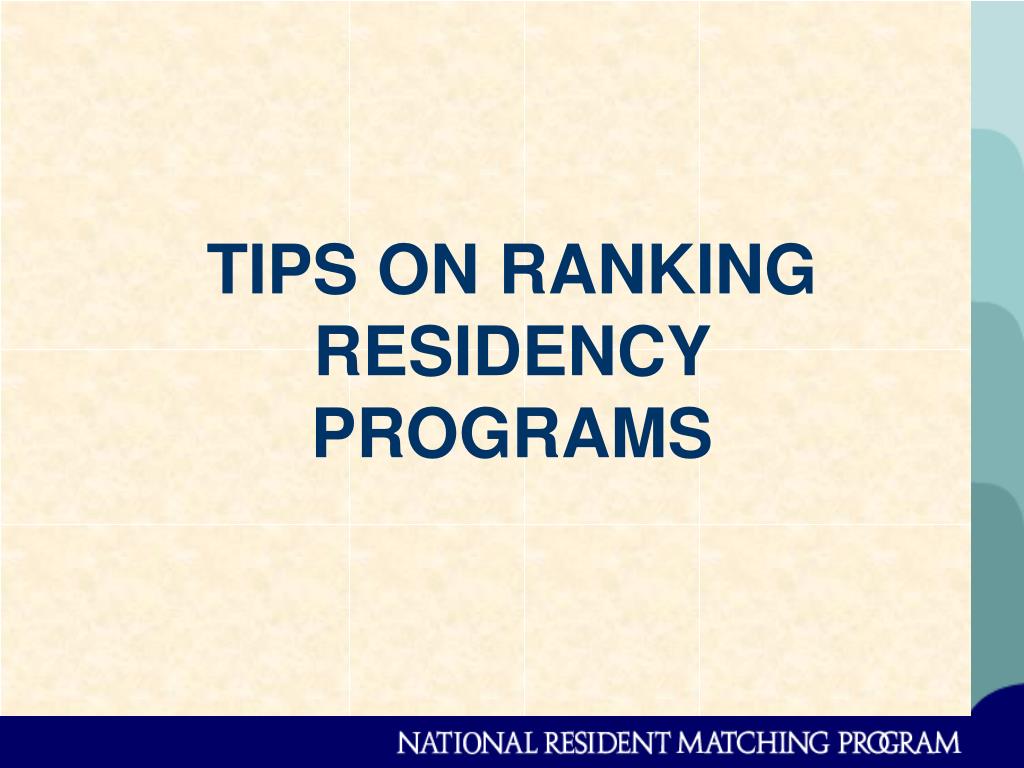 PPT - TIPS ON RANKING RESIDENCY PROGRAMS PowerPoint Presentation, free ...