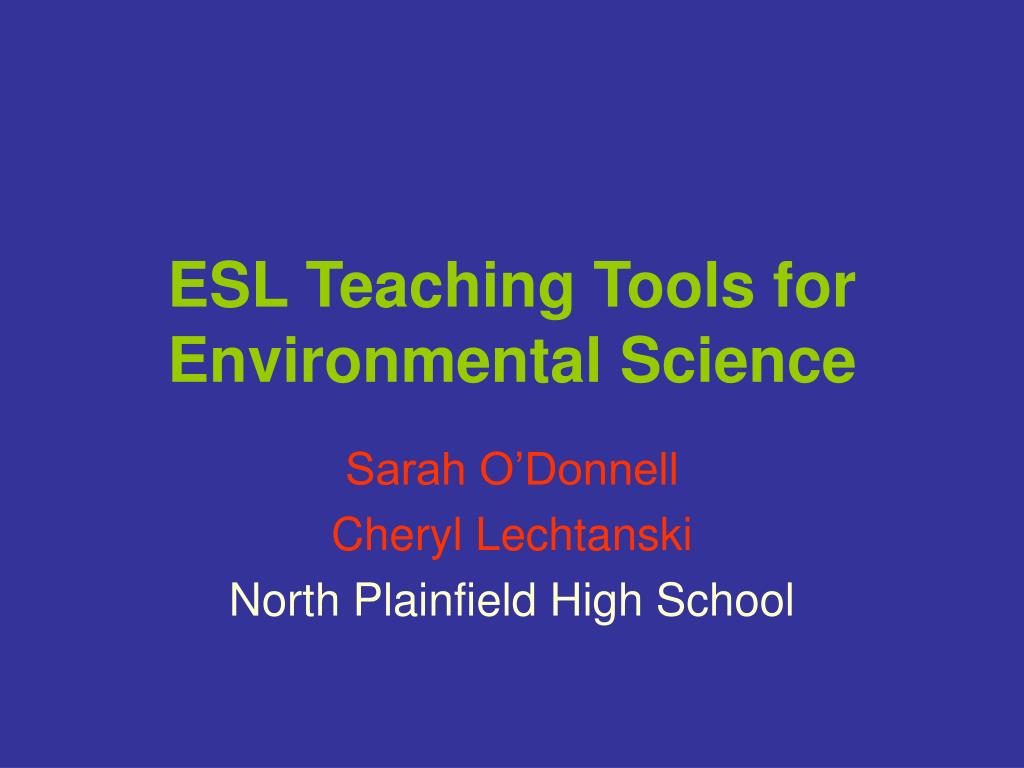 PPT - ESL Teaching Tools for Environmental Science PowerPoint ...