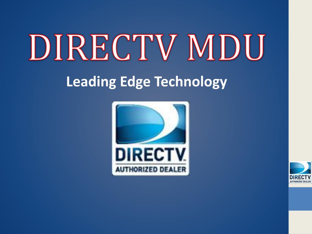 PPT - DIRECTV MDU PowerPoint Presentation, free download - ID:645730
