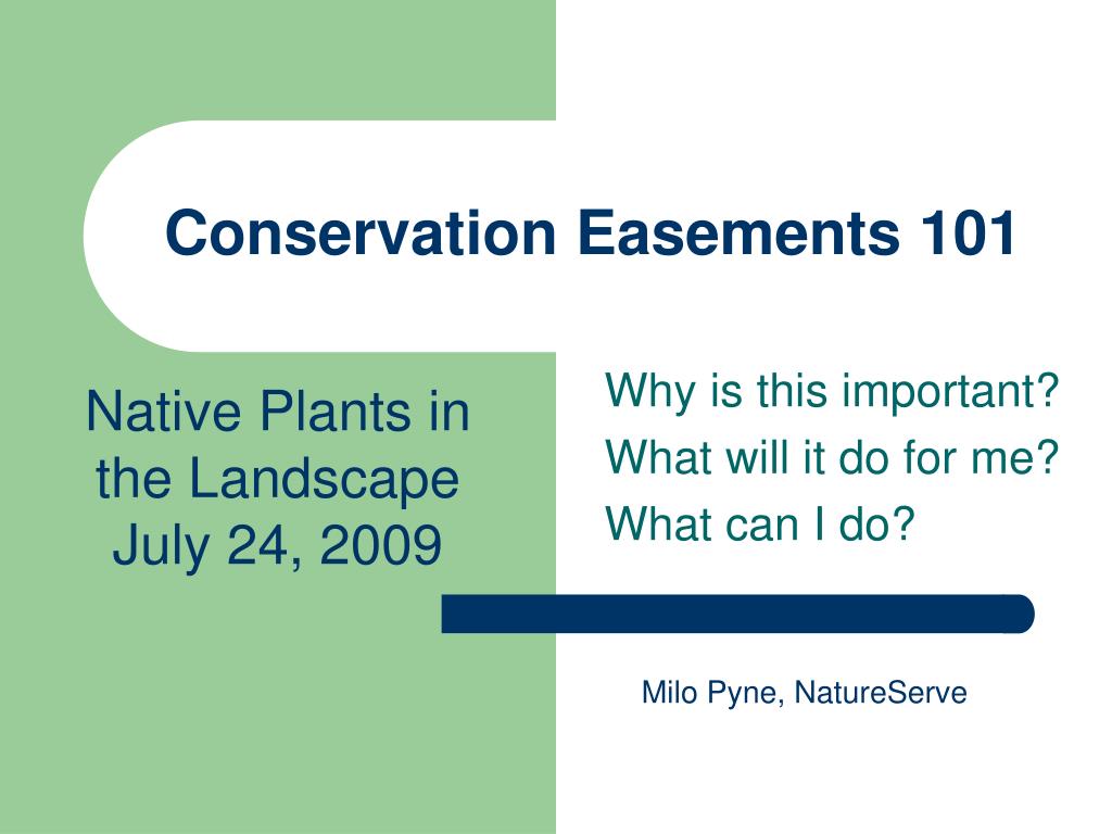 PPT - Conservation Easements 101 PowerPoint Presentation, free download - ID:646579