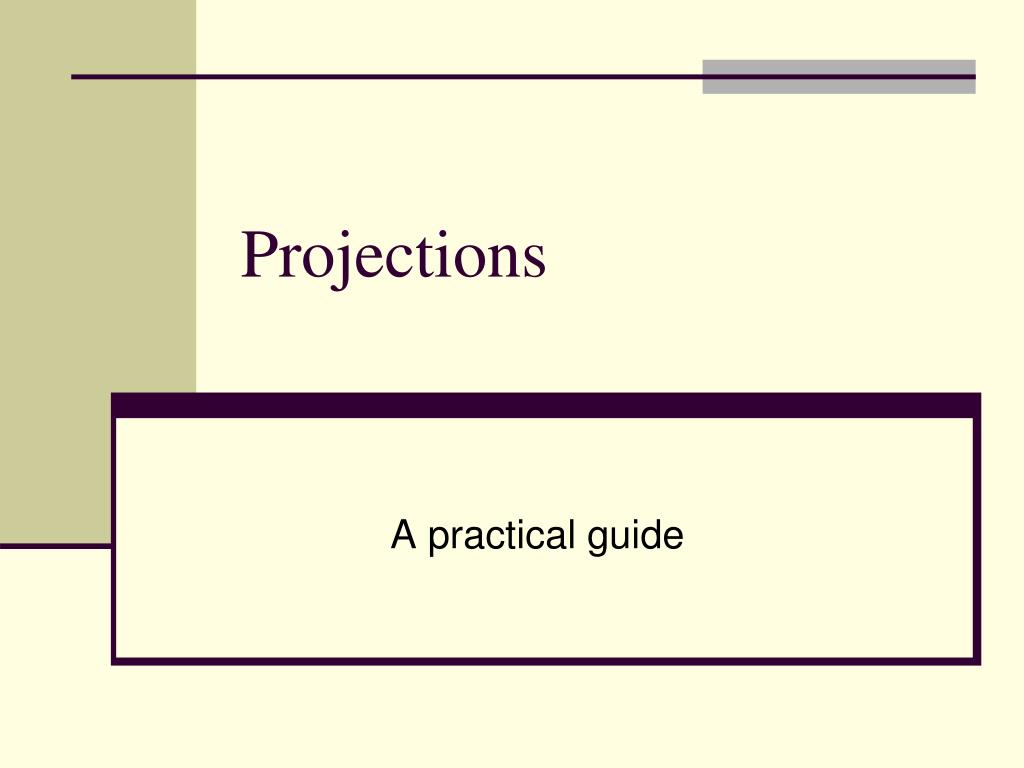 PPT - Projections PowerPoint Presentation, free download - ID:646611