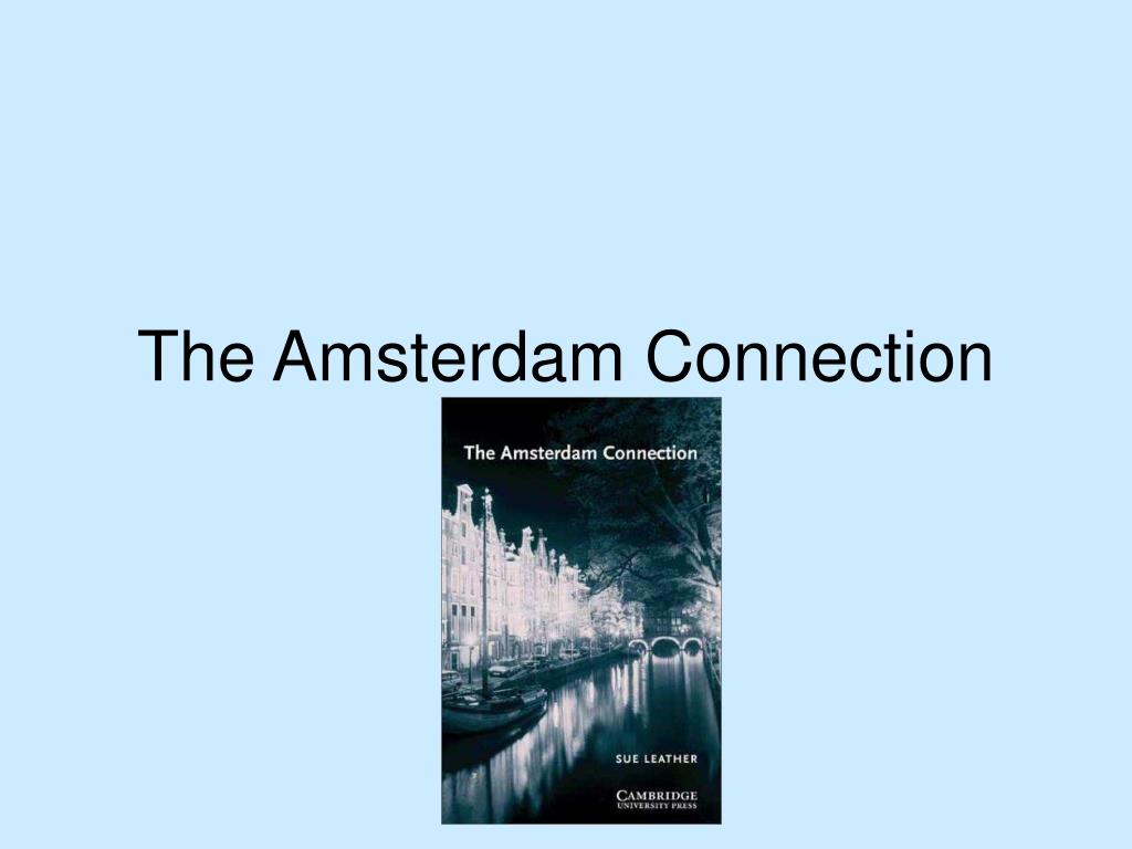PPT - The Amsterdam Connection PowerPoint Presentation, free download ...