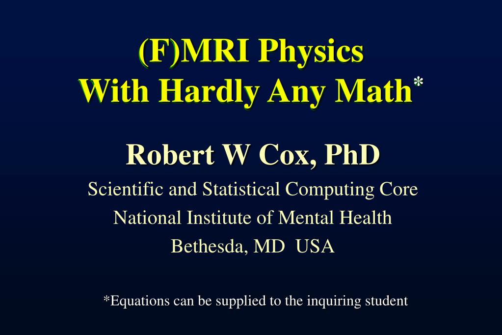 PPT - (F)MRI Physics With Hardly Any Math * PowerPoint Presentation ...
