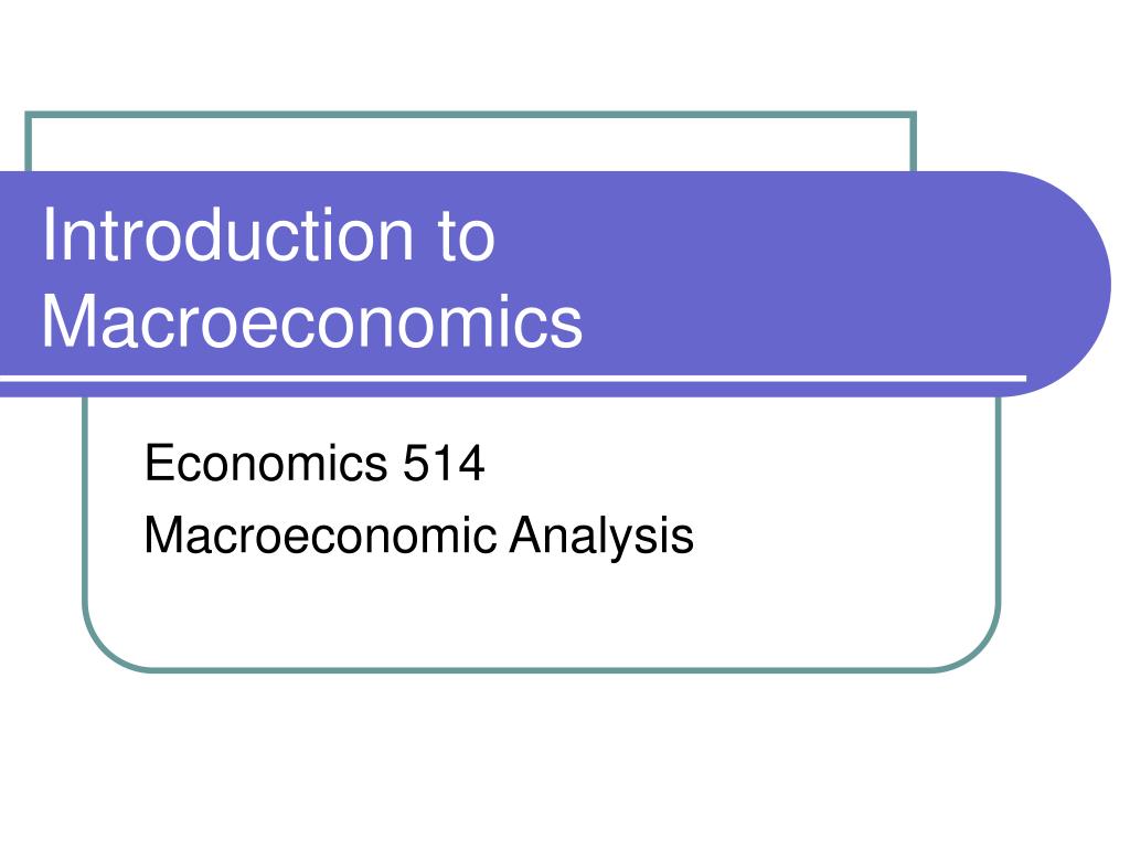 PPT - Introduction to Macroeconomics PowerPoint Presentation, free ...