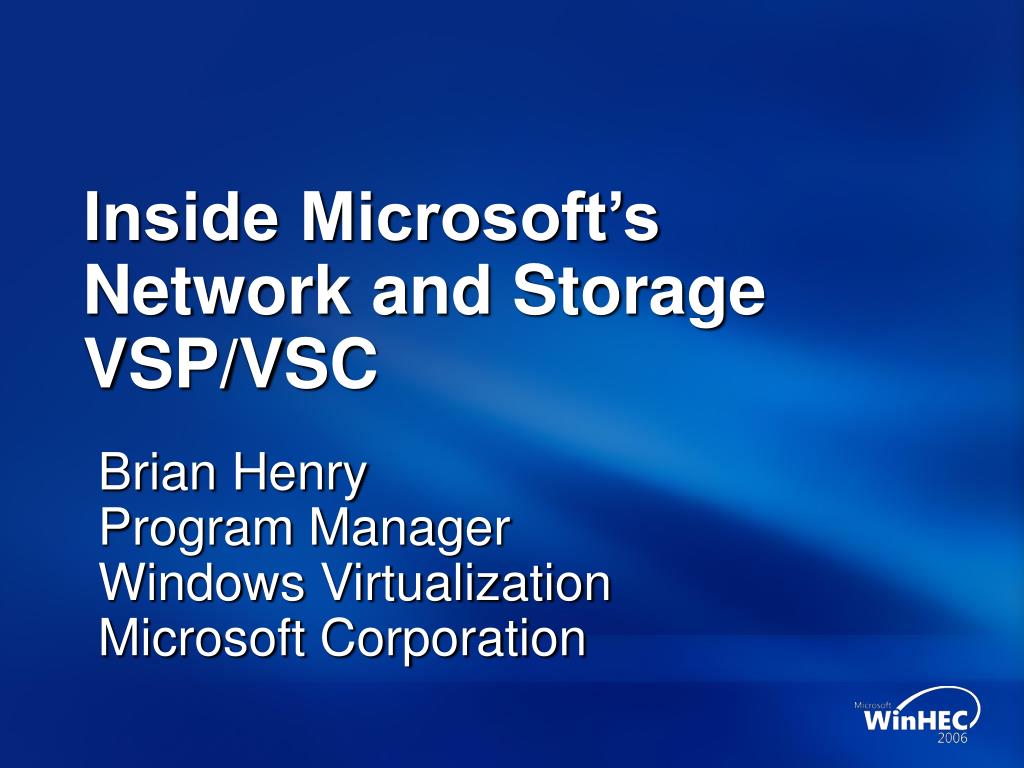 PPT - Inside Microsoft’s Network and Storage VSP/VSC PowerPoint ...