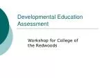 PPT - Developmental assessment and approach to developmental delay in ...