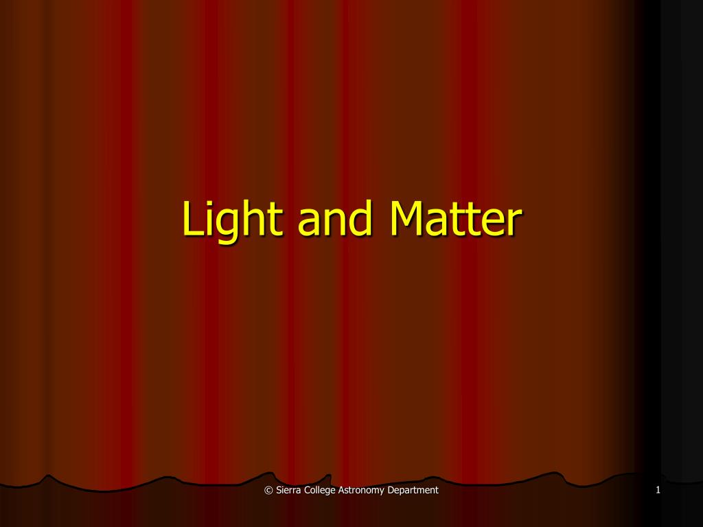 PPT - Light and Matter PowerPoint Presentation, free download - ID:650475