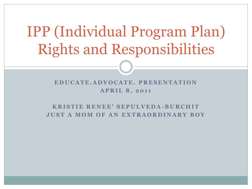 PPT - IPP (Individual Program Plan) Rights and Responsibilities ...