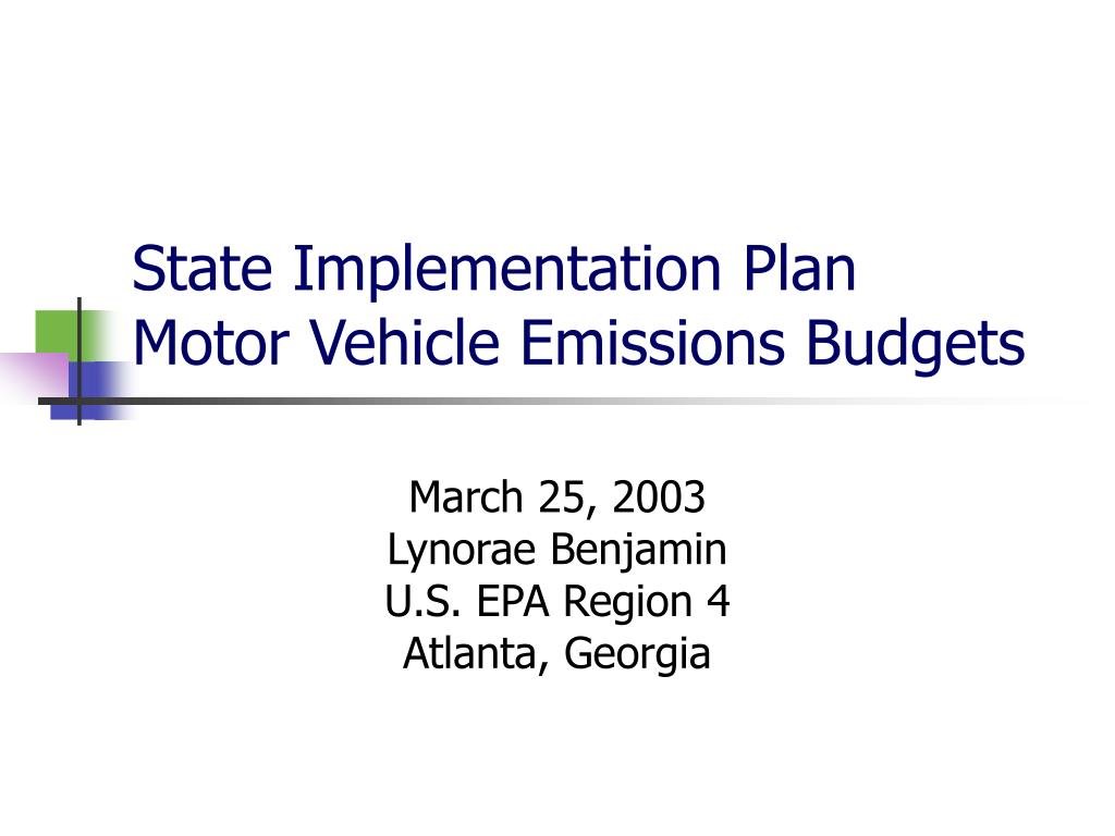PPT - State Implementation Plan Motor Vehicle Emissions Budgets PowerPoint Presentation - ID:651030