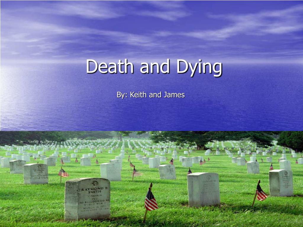 PPT - Death and Dying PowerPoint Presentation, free download - ID:651656