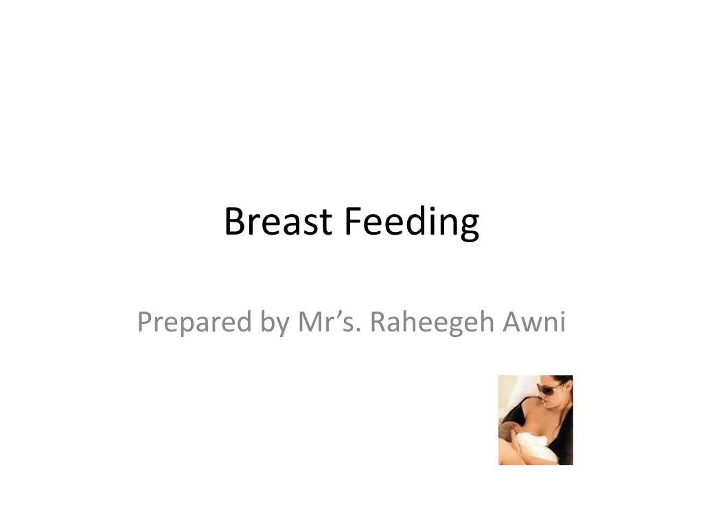 PPT - Breast Feeding PowerPoint Presentation, free download - ID:651843