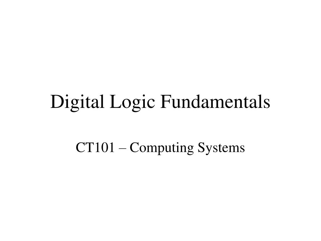 PPT - Digital Logic Fundamentals PowerPoint Presentation, free download ...