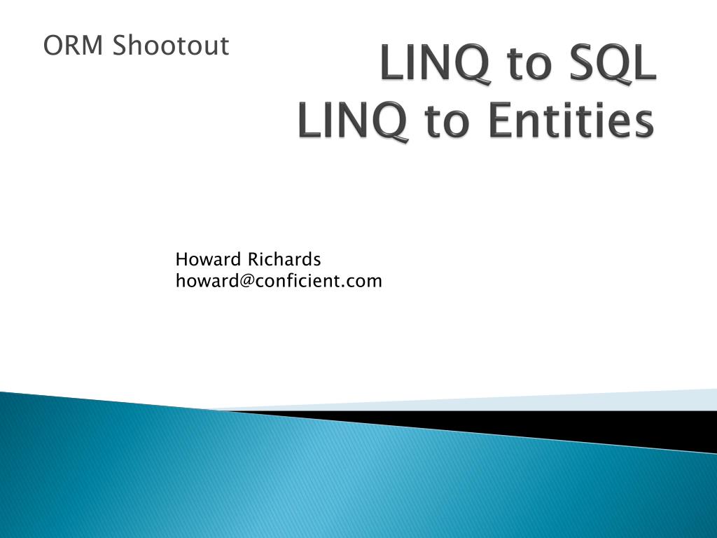 PPT - LINQ to SQL LINQ to Entities PowerPoint Presentation, free ...