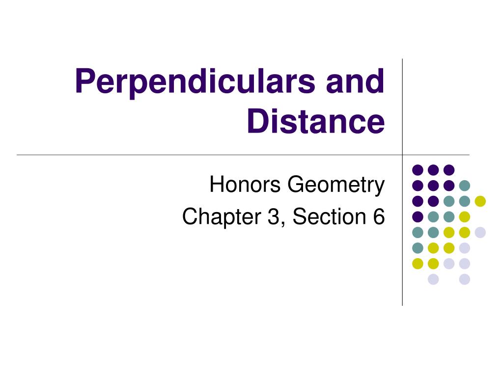 PPT - Perpendiculars and Distance PowerPoint Presentation, free ...