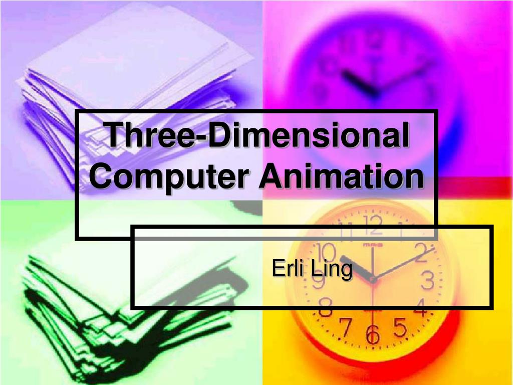 PPT - Three-Dimensional Computer Animation PowerPoint Presentation ...