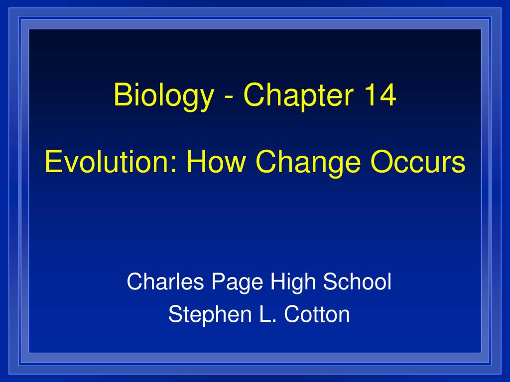 PPT - Biology - Chapter 14 Evolution: How Change Occurs PowerPoint ...