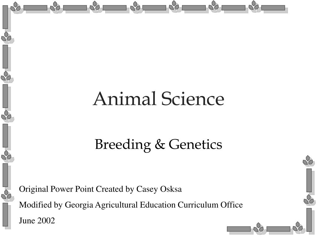 PPT - Animal Science PowerPoint Presentation, free download - ID:654620